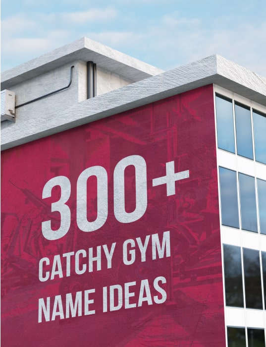 300+ Catchy Gym Name Ideas for Fitness Entrepreneurs & Coaches